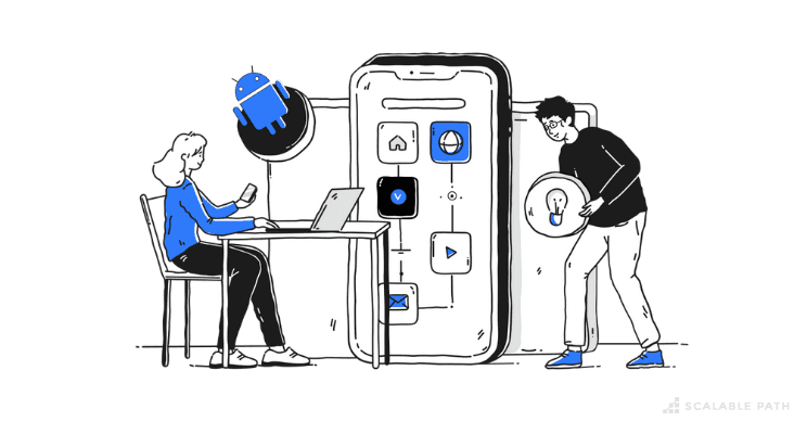 [Guide] Choosing the Best Android App Architecture | Scalable Path®